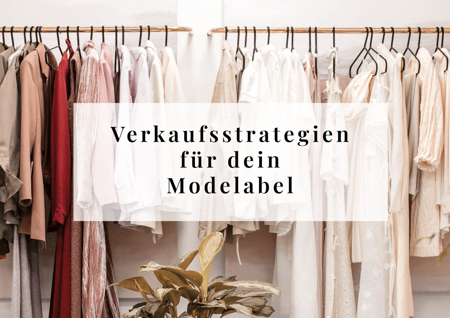 7 Marketing Tipps für dein eigenes Modelabel - Modekarriere